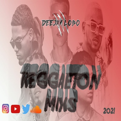 Stream Reggaeton Mix 2021 by Deejay Lobo | Listen online for free on ... Stream Reggaeton Mix 2021 by Deejay Lobo | Listen online for free on ...
