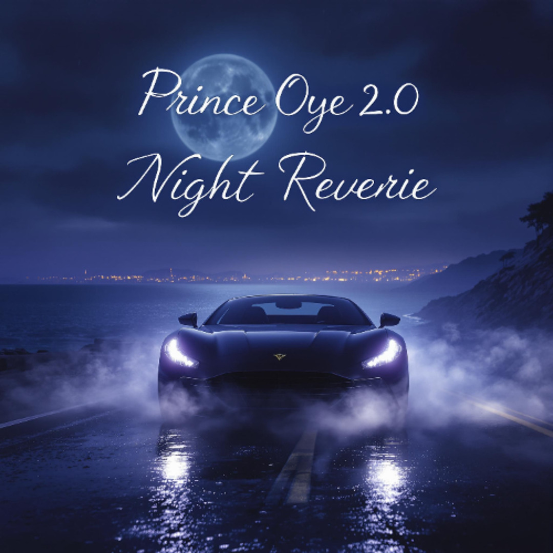 Stream Night Reverie by Prince Oye 2.0 | Listen online for free on ...