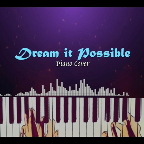 Stream Jane Zhang-Dream it Possible Piano Cover (Instrumental) by Miuru ...