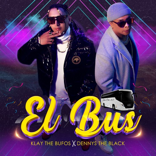 Stream El Bus by Klay The Bufos | Listen online for free on SoundCloud