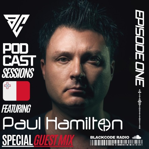 Stream Paul Hamilton Special Guest Mix by Blackcoderadio | Listen online for free on SoundCloud
