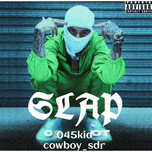 Stream SLAP by 045KID | Listen online for free on SoundCloud