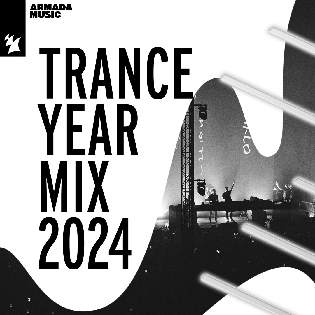 Stream Armada Music Trance Year Mix 2024 by Armada Music | Listen ...