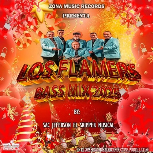 Stream Los Flamers Bass Mix 2025 By Sac Jefferson El Skipper Musical ...