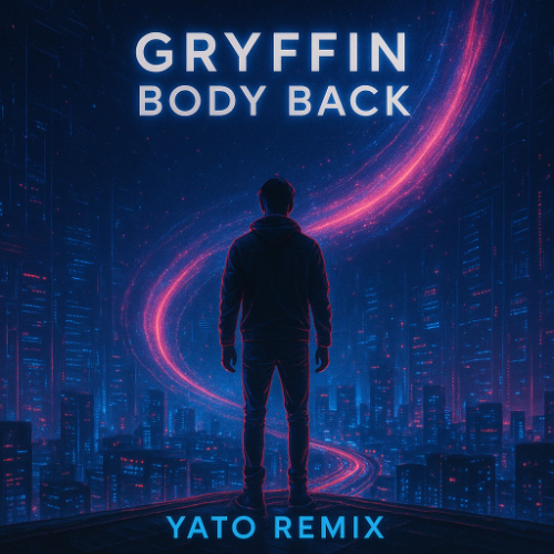 Stream Gryffin-Body Back(YATO REMIX) 【skip 30 seconds】 by KRAVE MUSIC ...