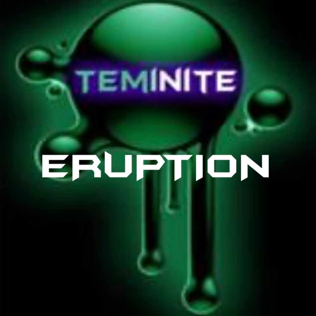 Stream Teminite - Eruption by Teminite Archival | Listen online for ...