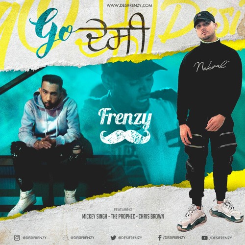 Stream DJ Frenzy - Go Desi (feat. Mickey Singh, The PropheC & Chris ...