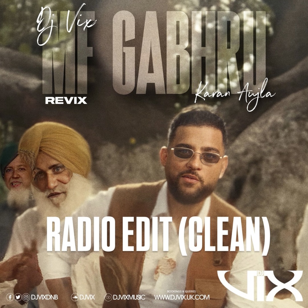 Stream RADIO EDIT- MF GABRU DJ RE-VIX "DHOL MIX" DJ VIX X KARAN AUJLA ...