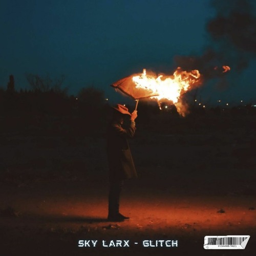Stream SKY LARX - Glitch by SKY LARX | Listen online for free on SoundCloud