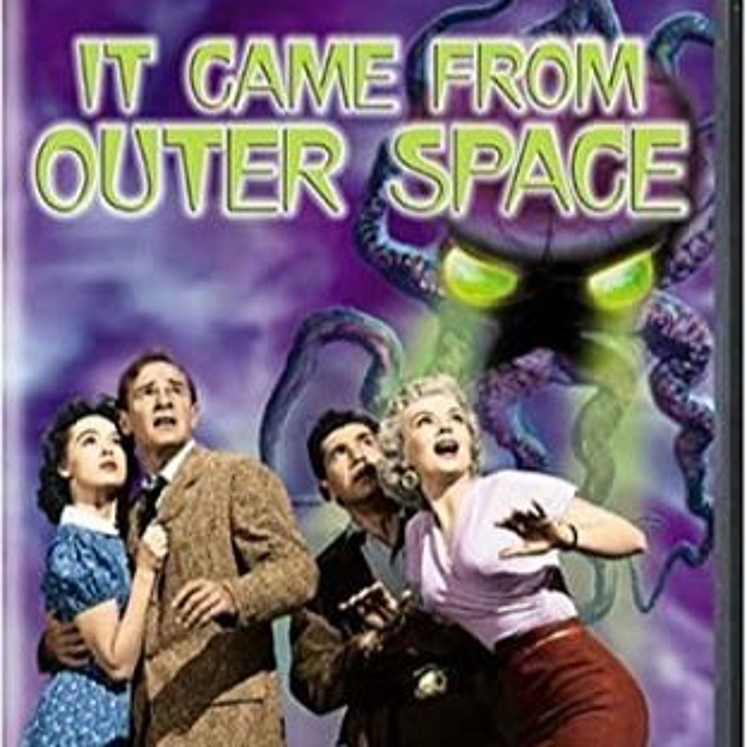 Stream Main Title Theme from "It Came from Outer Space (1953)" by GothSavageBowserX | Listen ...