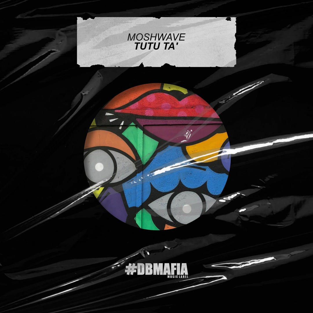 Stream MOSHWAVE - Tutu Tà [BUY=FREE DOWNLOAD] by DBMAFIA MUSIC LABEL ...