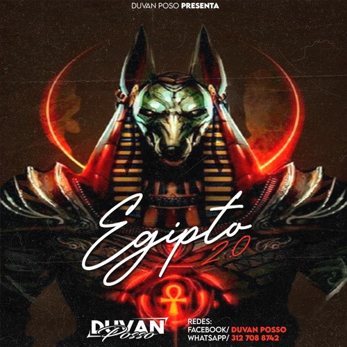 Stream EGIPTO 2.0 by Duvan Posso | Listen online for free on SoundCloud