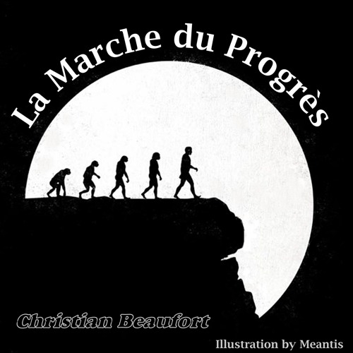 Stream La Marche Du Progrès by Christian Beaufort | Listen online for ...