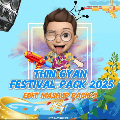 Stream Thingyan Pack 💦! (Commercial Edits) Nay Say Beatz Out Now !! by ...