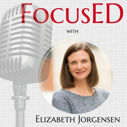Stream episode Hacking Student Learning Habits with Elizabeth Jorgensen by FocusED podcast ...