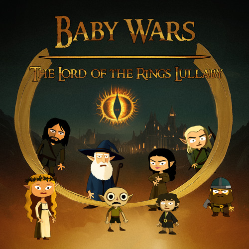Stream Baby Wars | Listen to The Lord of the Rings Lullaby playlist ...