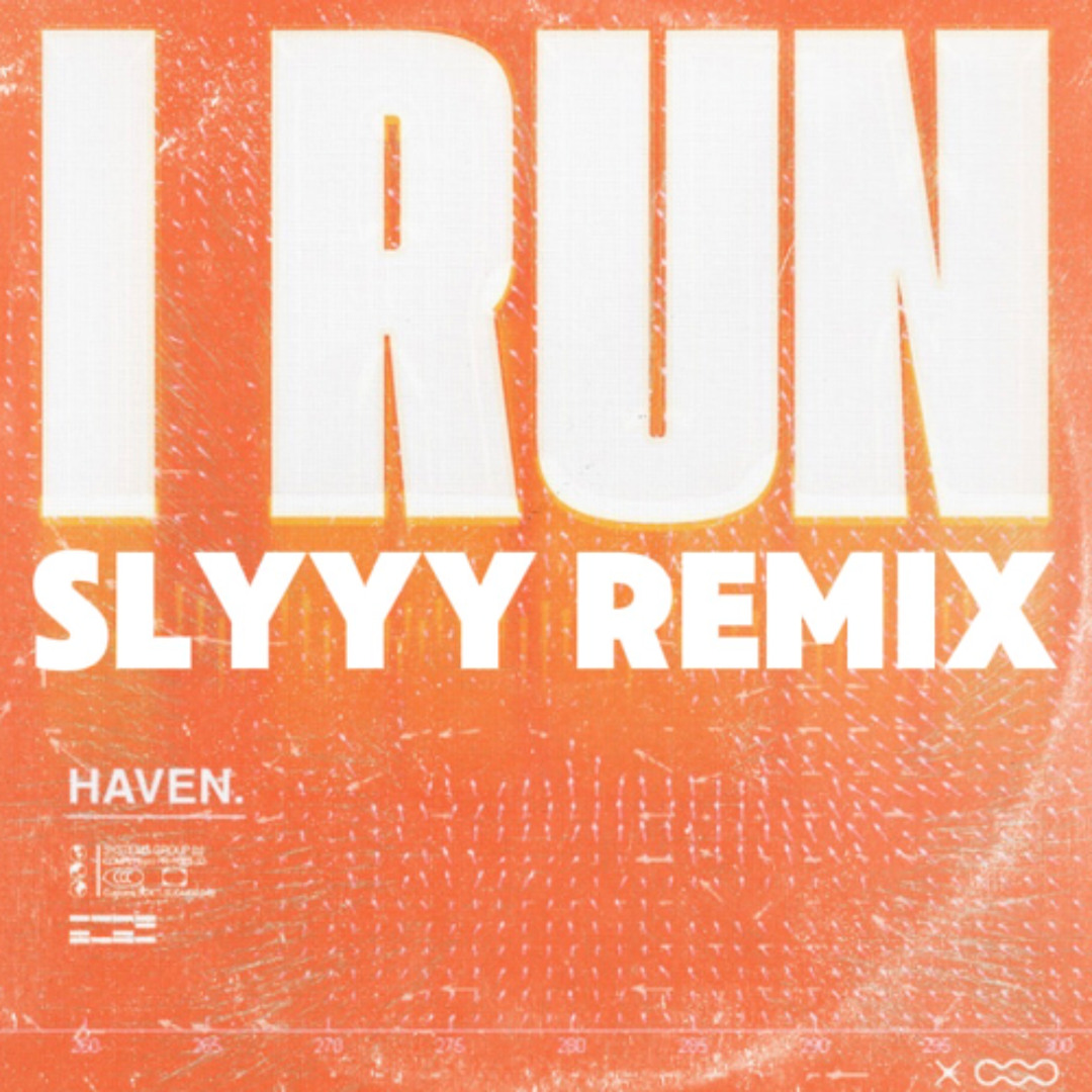 Stream I Run - HAVEN. (Slyyy Remix) by SLYYY | Listen online for free ...