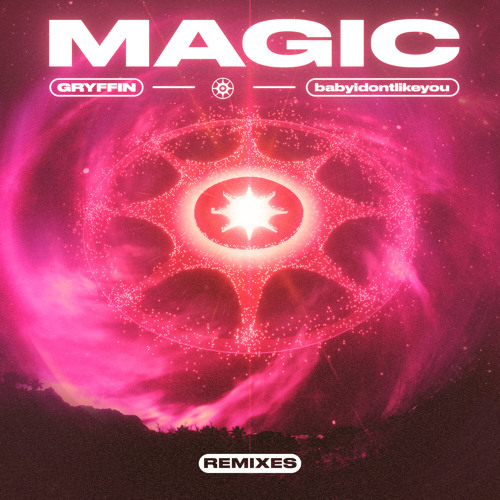 Stream Gryffin | Listen to MAGIC (feat. babyidontlikeyou) [Remixes ...