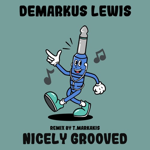 Stream PREMIERE: Demarkus Lewis - Nicely Grooved (T.Markakis Remix ...