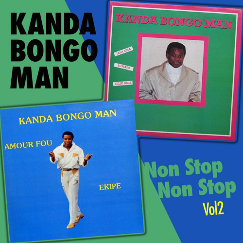 Stream Kanda Bongo Man | Listen to Non Stop Non Stop, Vol. 2 playlist ...