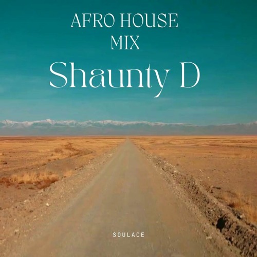 Stream Afro House Mix 03/08/2024 by Shaunty D | Listen online for free ...