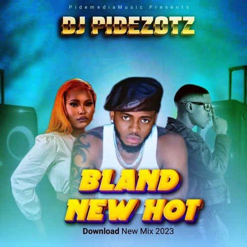 Stream episode BLAND NEW HOT MIX 2023 VOL 105 BY DJPIDEZOTZ.mp3 by DJ ...