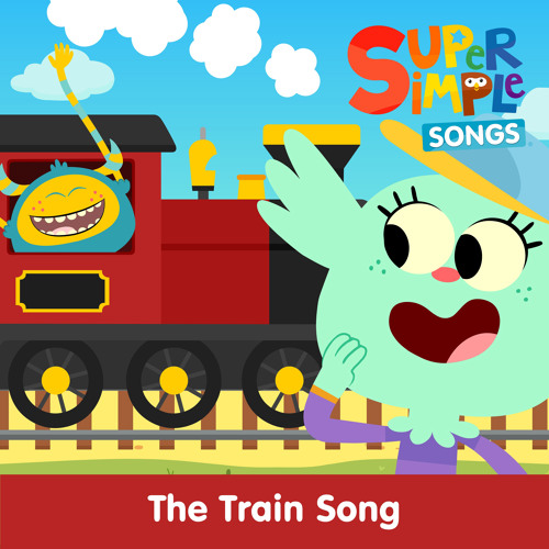 Stream Super Simple Songs | Listen to The Train Song playlist online ...
