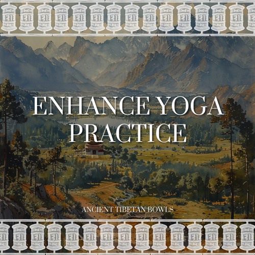 Stream Ancient Tibetan Bowls | Listen to Enhance Yoga Practice playlist ...