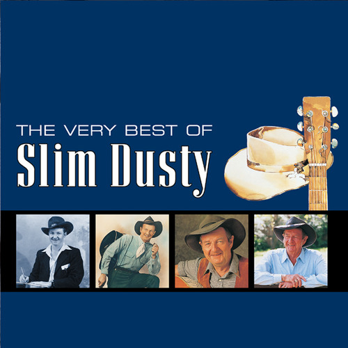 Stream Slim Dusty | Listen to The Very Best Of Slim Dusty (Remastered ...