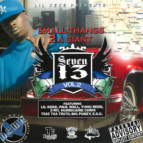 Stream Lil Keke | Listen to Small Thangs 2 A Giant - Seven13, Vol. 2 ...