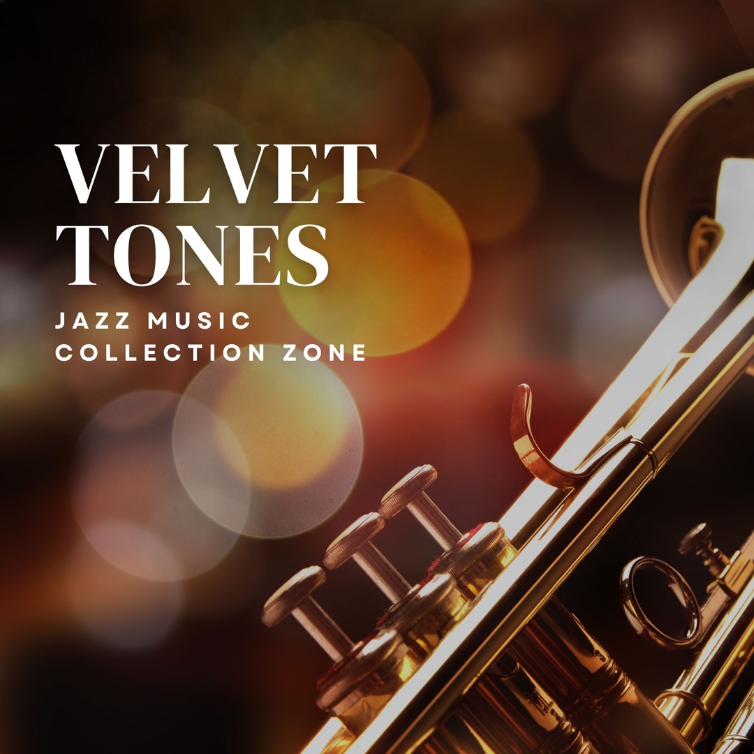 Stream Jazz Music Collection Zone | Listen to Velvet Tones: Smooth ...