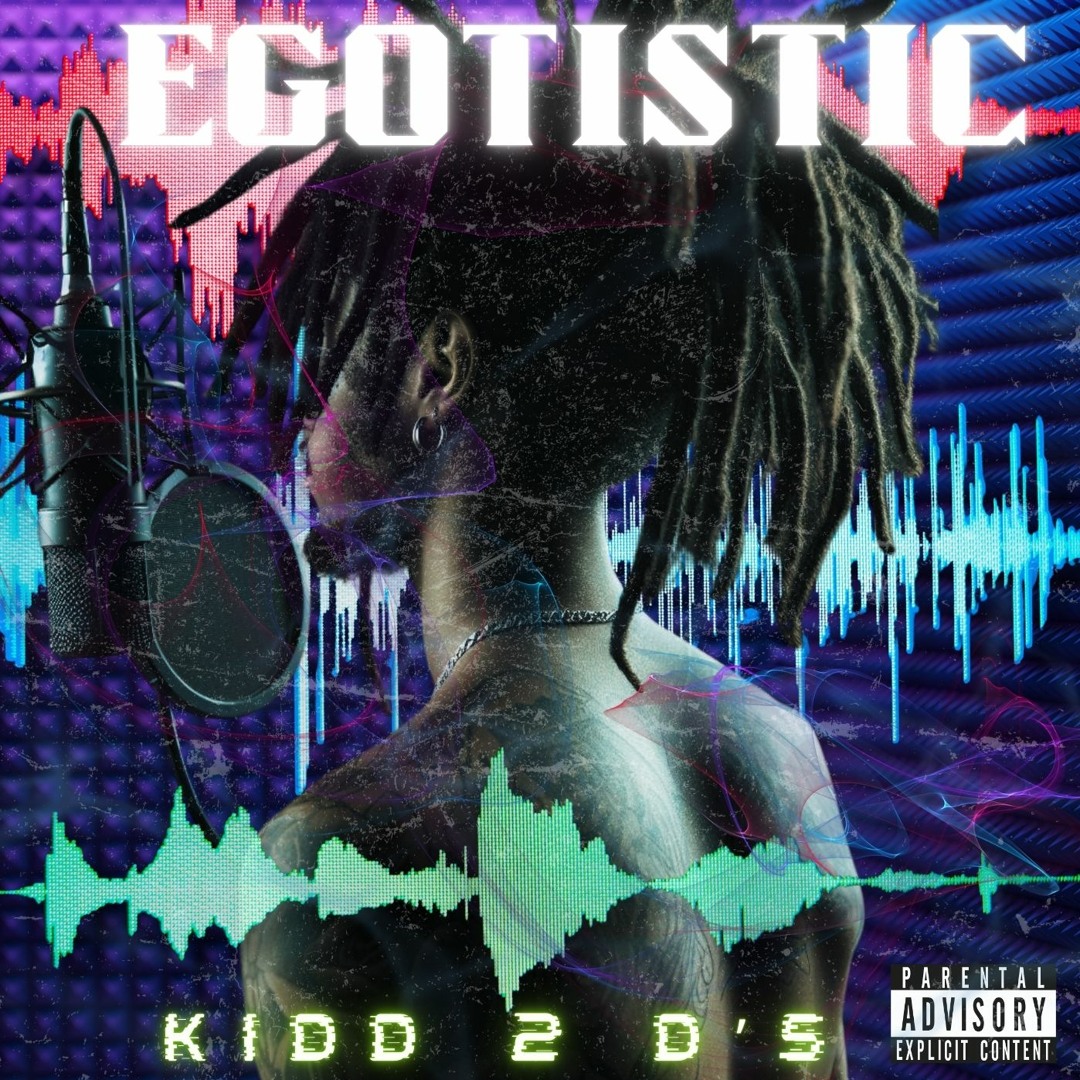 Stream Egotistic by Kidd 2 D's | Listen online for free on SoundCloud