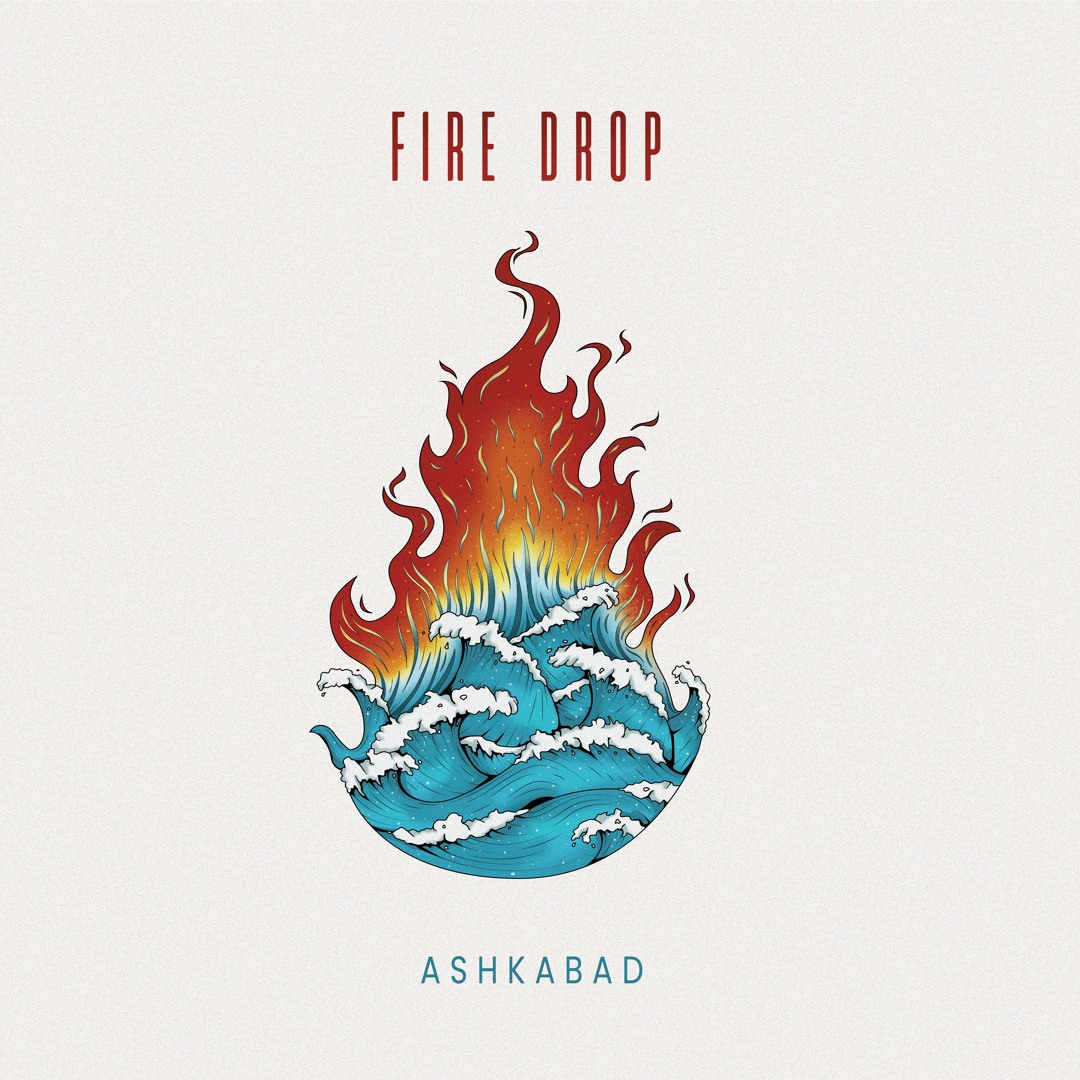 Stream ASHKABAD | Listen to FIRE DROP (Album 2022) playlist online for ...