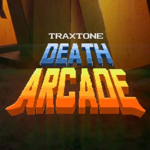 Stream Traxtone | Listen to DEATH ARCADE/ WELUPT COLLECTIVE [Free download] playlist online for ...