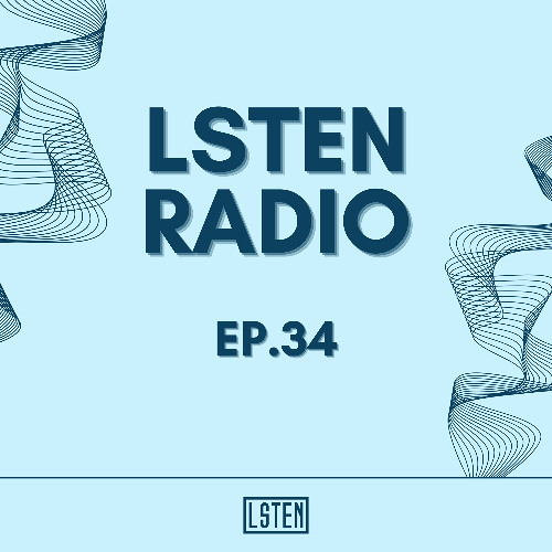 LSTEN - LSTEN Radio 34 2025-08-17