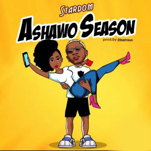 Stream ASHAWO SEASON by Stardom | Listen online for free on SoundCloud