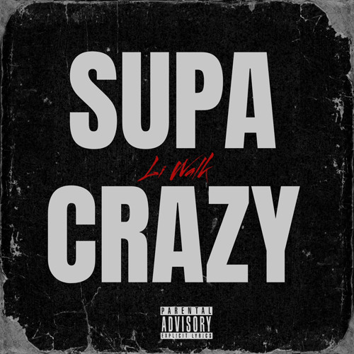Stream Supa Crazy by Li Walk | Listen online for free on SoundCloud