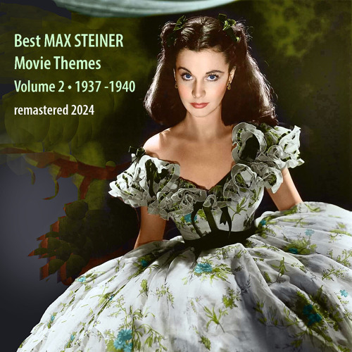 Stream Max Steiner Orchestra | Listen to Best MAX STEINER Movie Themes, Vol. 2 (1937 - 1940 ...