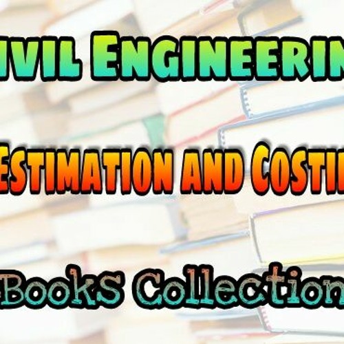 Stream Estimating Costing And Valuation By Rangwala Pdf rar From Stream Estimating Costing And Valuation By Rangwala Pdf rar From