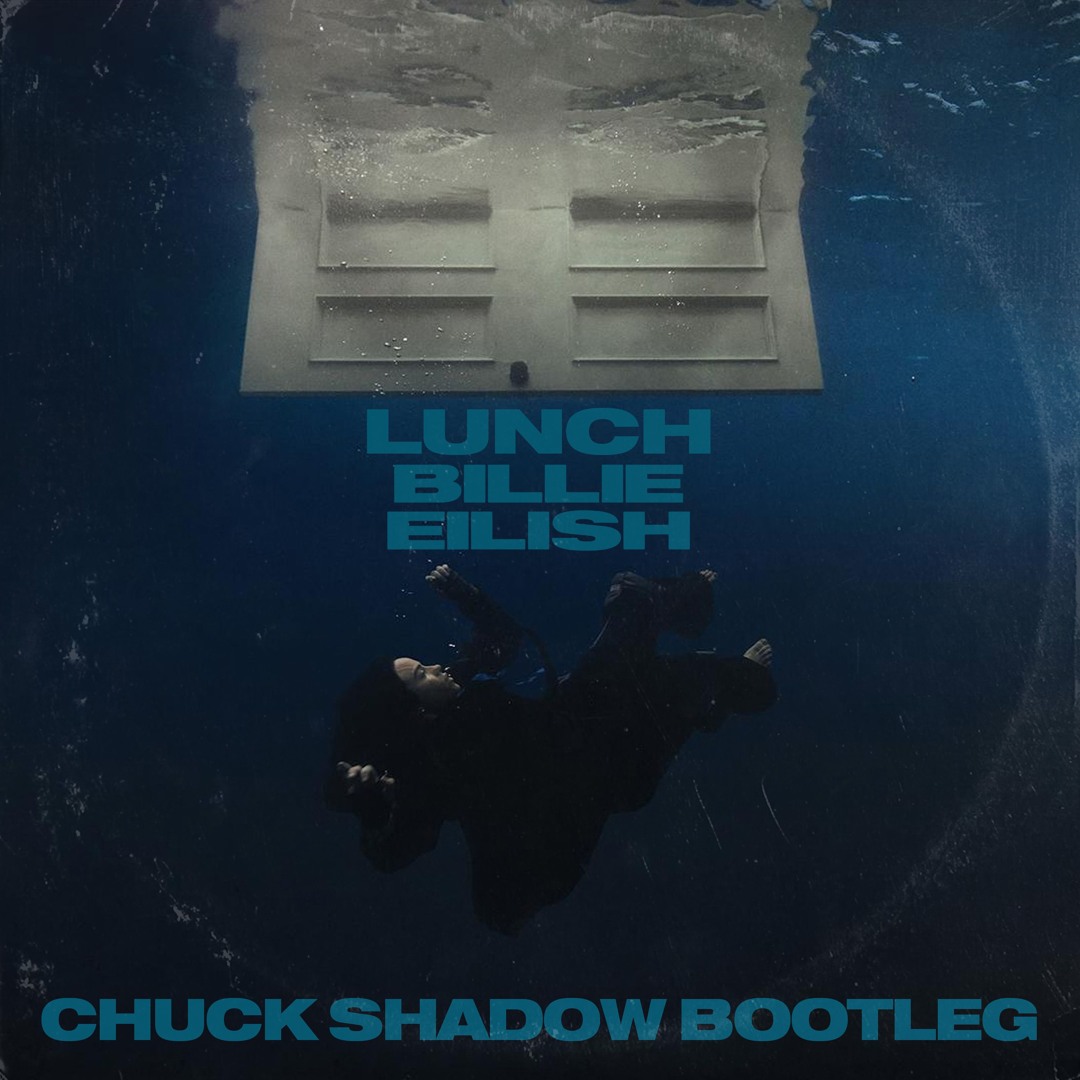 Stream LUNCH (Chuck Shadow Bootleg) - Billy Eilish (free) by Chuck ...