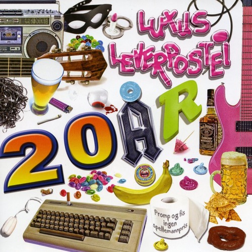 Stream Luxus Leverpostei | Listen to 20 år med promp og fis men ingen ...
