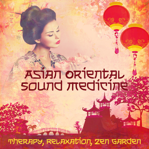 Stream Healing Oriental Spa Collection Listen To Asian Oriental Sound