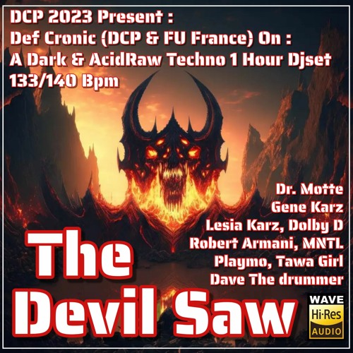 Stream The Devil Saw By Def Cronic - DCP 2023 Dark to Acid RawTechno by ...
