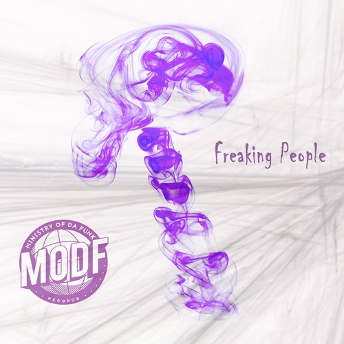 Stream Freaking People by Ministry of Da Funk | Listen online for free ...