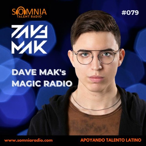 Dave Mak - Magic Radio 079 2022-03-10