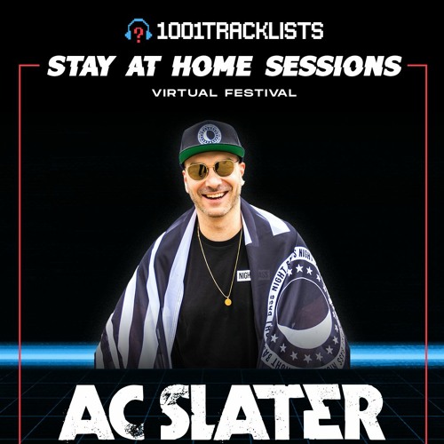AC Slater @ 1001Tracklists Virtual Festival 2020-04-10