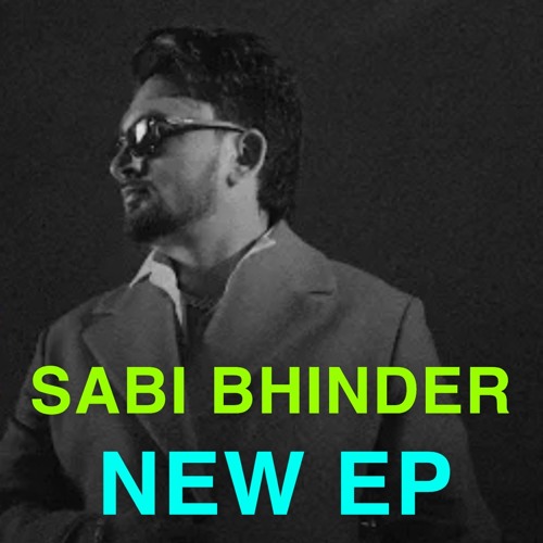 Stream New Punjabi Songs | Listen to Sabi Bhinder (New Ep) Walk In ...