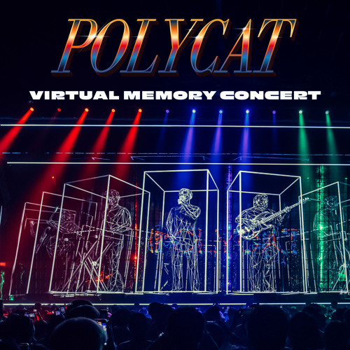 Stream Polycat | Listen to VIRTUAL MEMORY CONCERT (Live) playlist online for free on SoundCloud