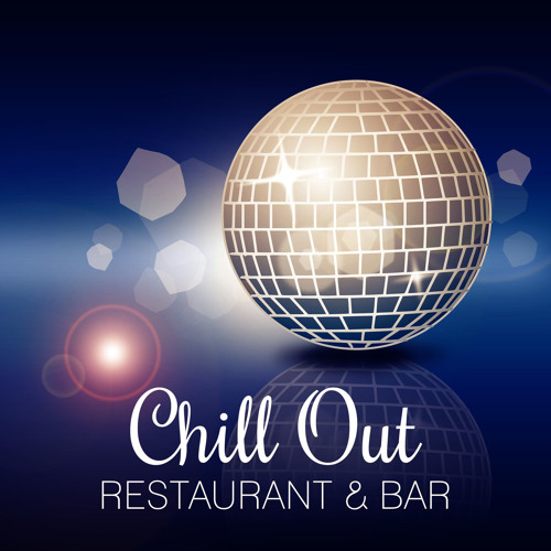 Stream Evening Chill Out Music Academy | Listen to Chill Out Restaurant ...