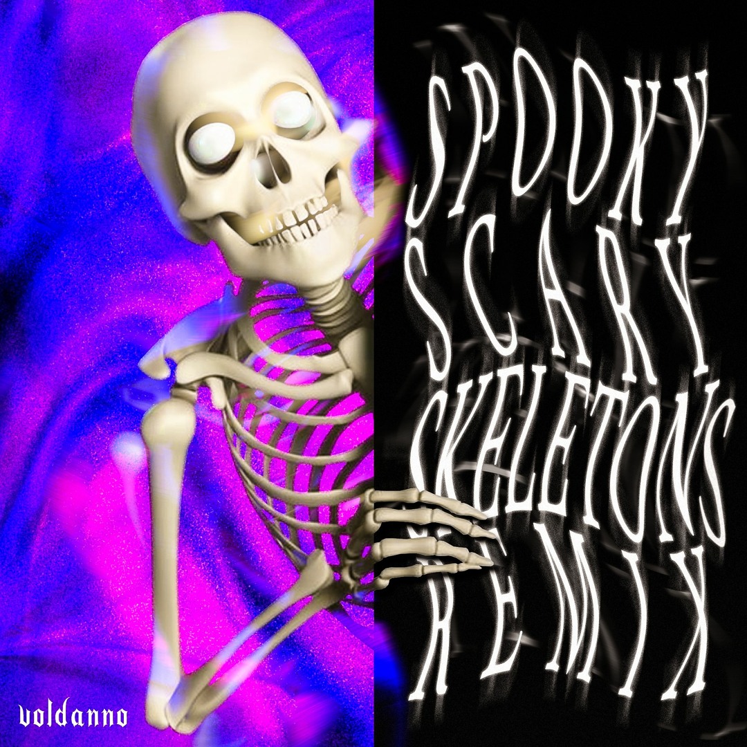Stream Spooky Scary Skeletons (REMIX) by Voldanno | Listen online for ... Stream Spooky Scary Skeletons (REMIX) by Voldanno | Listen online for ...